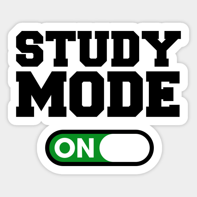 Study Mode - Study - Sticker | TeePublic